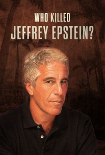 Who Killed Jeffrey Epstein - Rotten Tomatoes