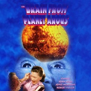 The Brain From Planet Arous - Rotten Tomatoes