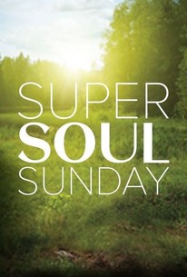 Super Soul Sunday: Season 7 | Rotten Tomatoes