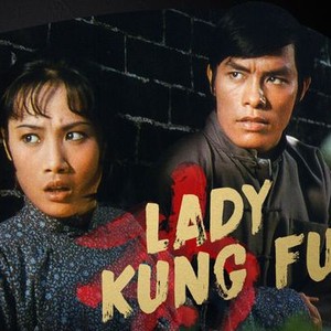 Lady Kung Fu - Rotten Tomatoes