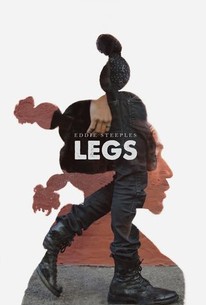 Legs (2015) | Rotten Tomatoes