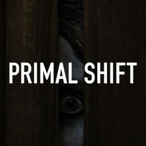 Primal Shift - Rotten Tomatoes