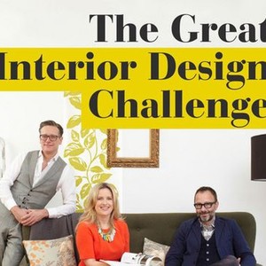 The Great Interior Design Challenge - Rotten Tomatoes