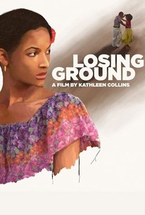 Losing Ground (1982) | Rotten Tomatoes