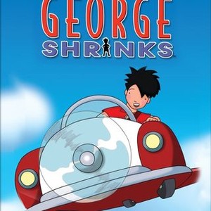 George Shrinks - Rotten Tomatoes