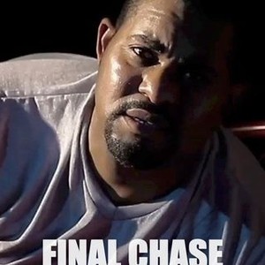 Final Chase - Rotten Tomatoes