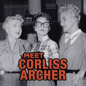 Meet Corliss Archer - Rotten Tomatoes