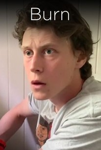 Burn (2020) | Rotten Tomatoes