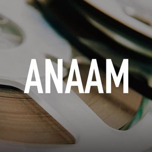 Anaam - Rotten Tomatoes