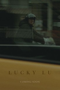 Lucky Lu | Rotten Tomatoes