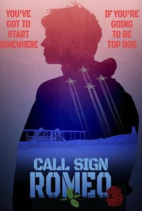Call Sign Romeo | Rotten Tomatoes