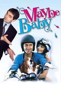 Maybe Baby | Rotten Tomatoes
