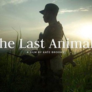 The Last Animals (2017) - Rotten Tomatoes