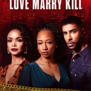 Love, Marry, Kill - Rotten Tomatoes