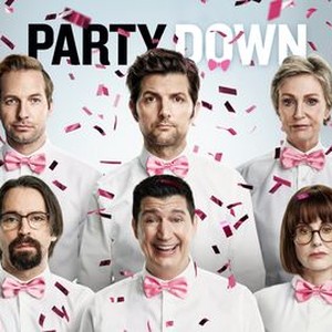Party Down - Rotten Tomatoes