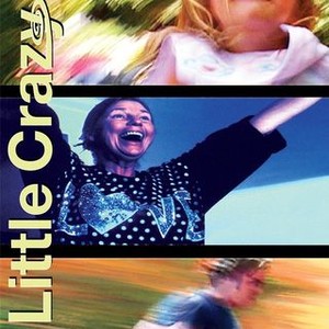 A Little Crazy - Rotten Tomatoes