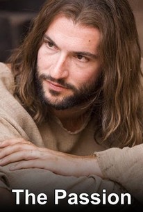 The Passion (2000) | Rotten Tomatoes