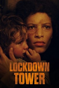 Lockdown Tower | Reviews | Rotten Tomatoes