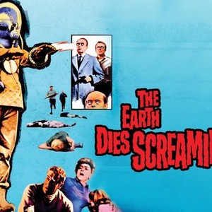 The Earth Dies Screaming - Rotten Tomatoes