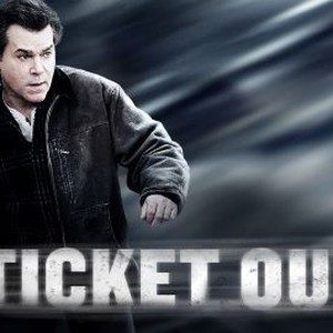Ticket Out (2010) - Rotten Tomatoes