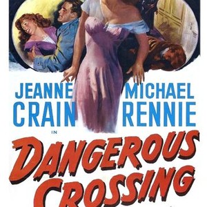 Dangerous Crossing - Rotten Tomatoes