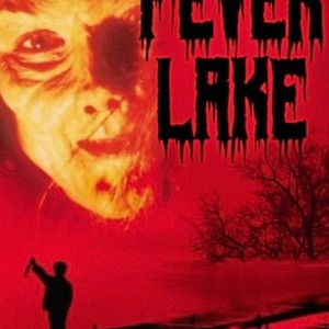 Fever Lake - Rotten Tomatoes