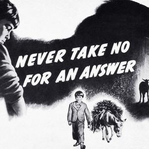 Never Take No for an Answer - Rotten Tomatoes