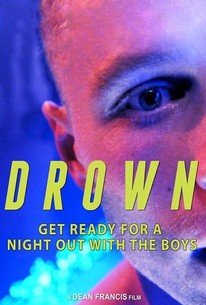 Drown | Audience Reviews | Rotten Tomatoes