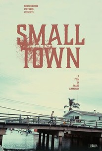 Small Town | Rotten Tomatoes