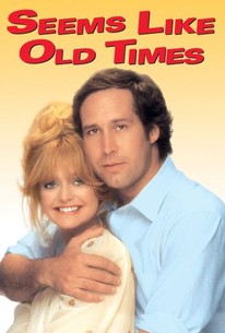 Seems Like Old Times (1980) - Rotten Tomatoes