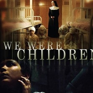 We Were Children - Rotten Tomatoes