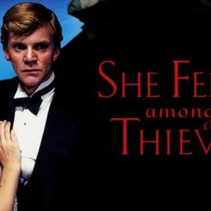 She Fell Among Thieves - Rotten Tomatoes