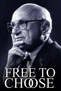 Free to Choose | Rotten Tomatoes