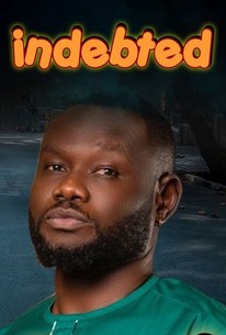 Indebted | Rotten Tomatoes