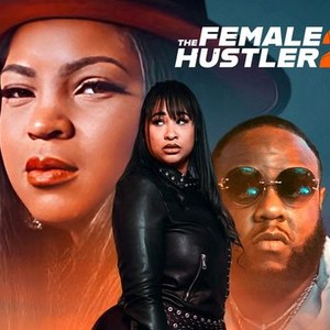 The Female Hustler 2 - Rotten Tomatoes