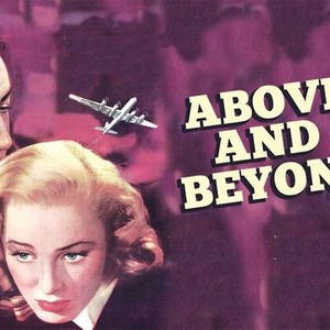 Above and Beyond - Rotten Tomatoes