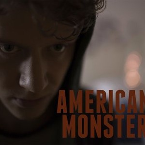 American Monster - Rotten Tomatoes