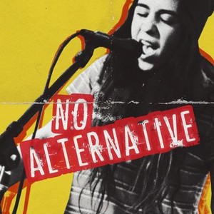 No Alternative - Rotten Tomatoes