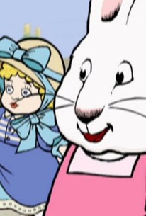 Max & Ruby: Season 3, Episode 7 - Rotten Tomatoes