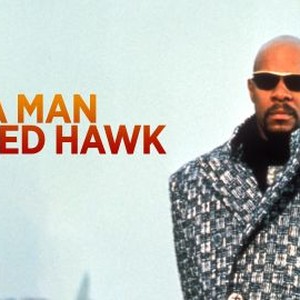 A Man Called Hawk - Rotten Tomatoes