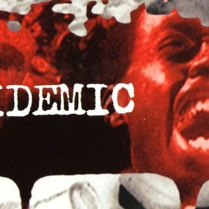 Epidemic - Rotten Tomatoes