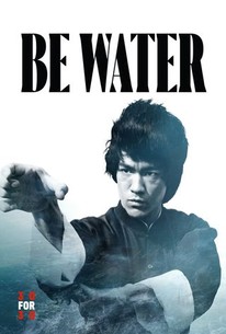 Be Water | Rotten Tomatoes