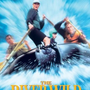 The River Wild (1994) - Rotten Tomatoes