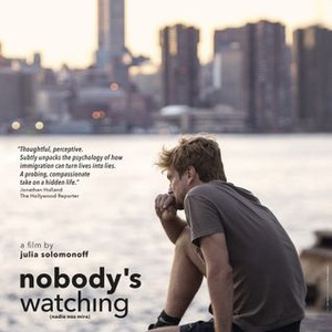 Nobody's Watching - Rotten Tomatoes