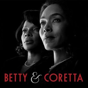 Betty & Coretta - Rotten Tomatoes