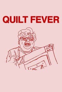 Quilt Fever | Rotten Tomatoes