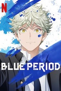 Blue Period | Rotten Tomatoes
