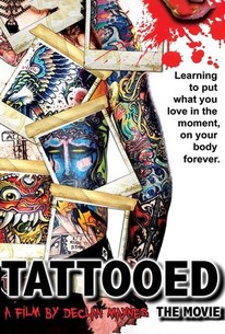 Tattooed | Audience Reviews | Rotten Tomatoes