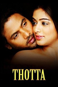 Thotta | Rotten Tomatoes
