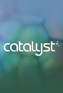 Catalyst: Season 21 - TV Reviews - Rotten Tomatoes